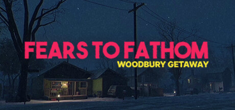 Buy Fears to Fathom Woodbury Getaway Key 🏷️ at best prices | Gocdkeys